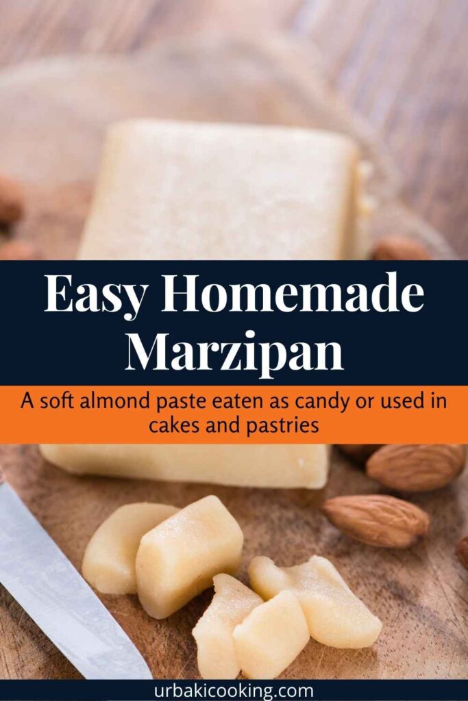 Easy Homemade Marzipan – A soft almond paste eaten as candy or used in ...