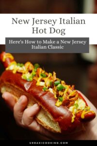 New Jersey Italian Hot Dog: Here's How to Make a New Jersey Italian Classic