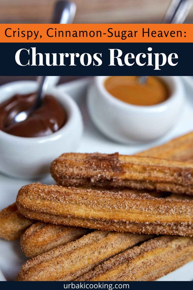 Crispy, Cinnamon-Sugar Heaven: Churros Recipe