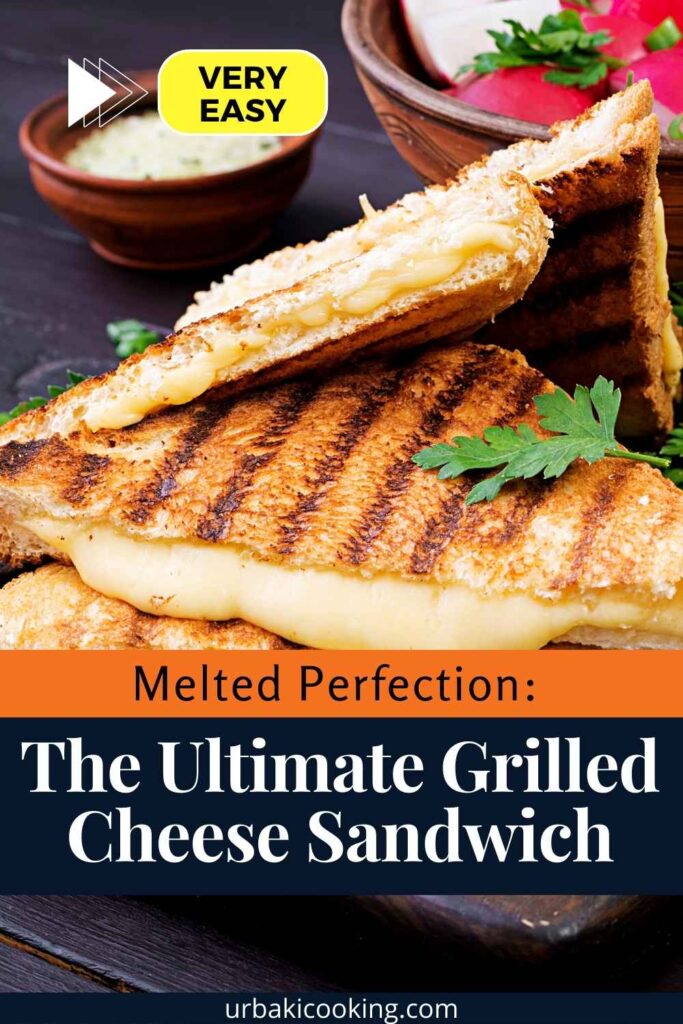 Melted Perfection: The Ultimate Grilled Cheese Sandwich