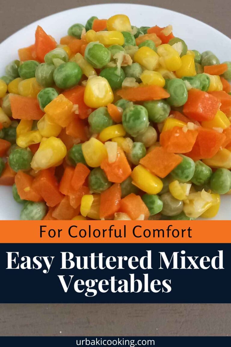 Easy Buttered Mixed Vegetables for Colorful Comfort – Urbaki Cooking