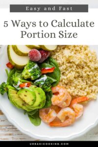 5 Ways to Calculate Portion Size