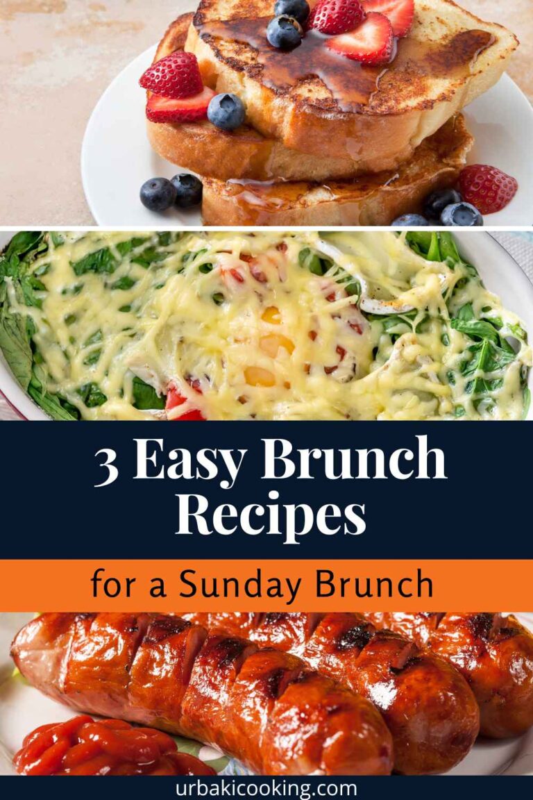 3 Easy Brunch Recipes for a Sunday Brunch – Urbaki Cooking