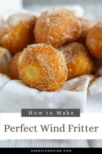 How to Make Perfect Wind Fritter – Urbaki Cooking